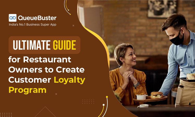 Ultimate Guide For Restaurant Owners To Create Customer Loyalty ...