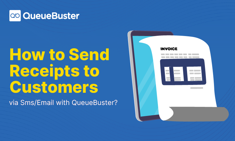How to Send Receipts to Customers via Sms/Email with QueueBuster? - Blog: QueueBuster POS