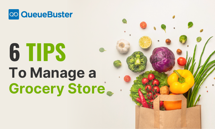 6 Tips to Manage a Grocery Store - Blog: QueueBuster POS