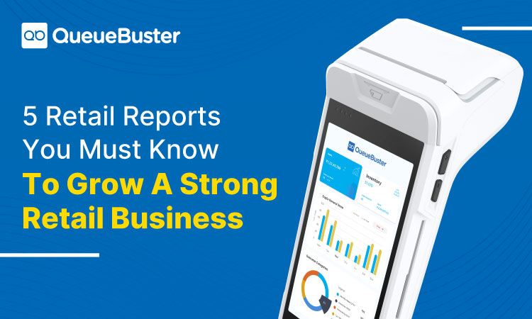 5 Retail Reports You Must Know To Grow A Strong Retail Business - Blog ...