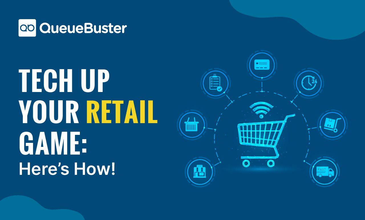 Tech Up Your Retail Game: Here’s How! - Blog: QueueBuster POS