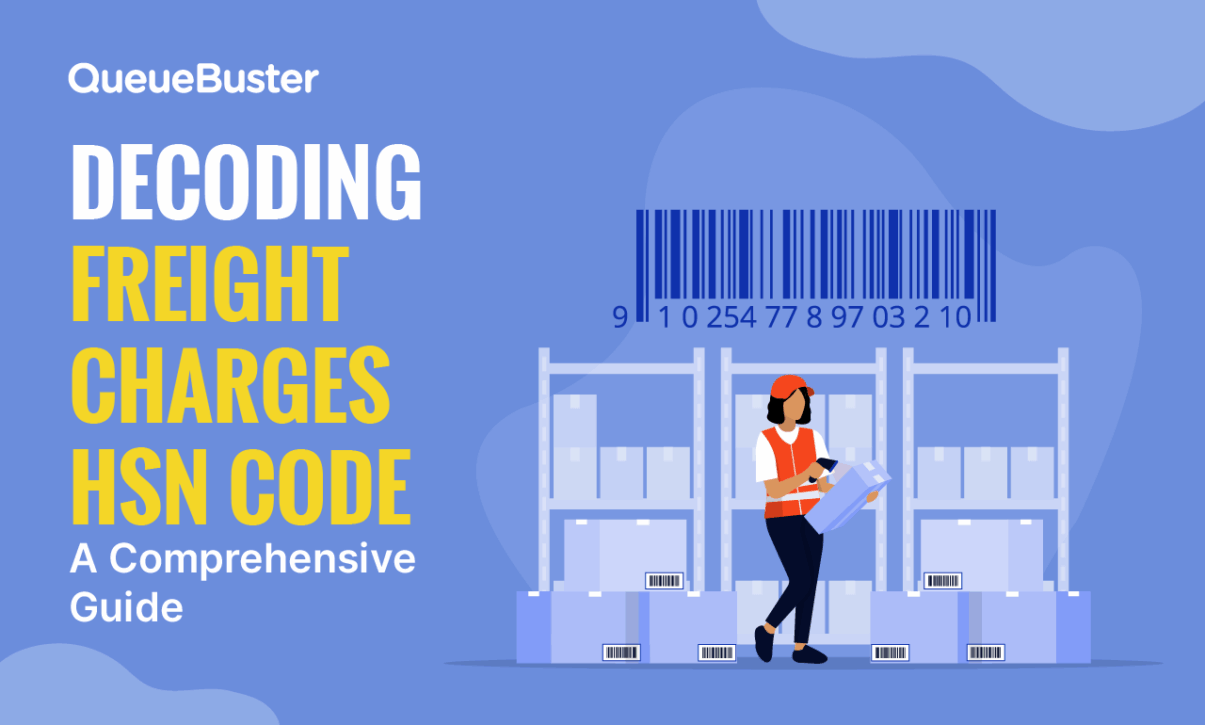 Decoding HSN Code For Freight Charges: A Comprehensive Guide - Blog: QueueBuster POS